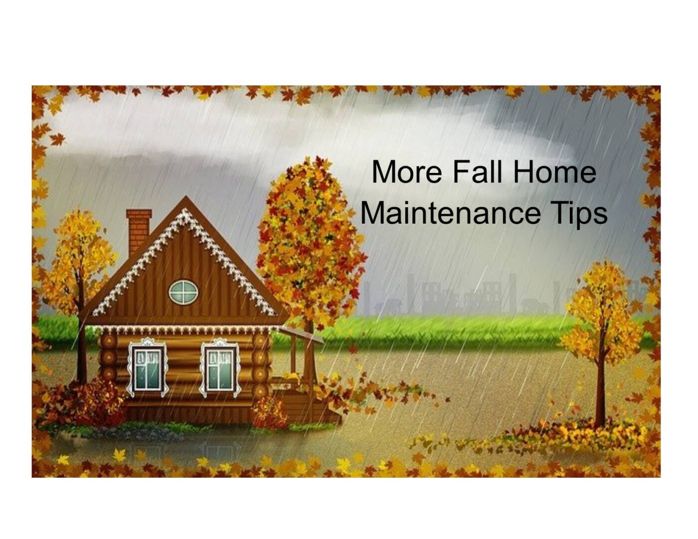 Fall Home Maintenance | Design Custom Homes of Madison